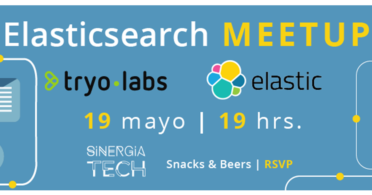 Elasticsearch Meetup: Elastic + Tryolabs. V2. | Tryolabs
